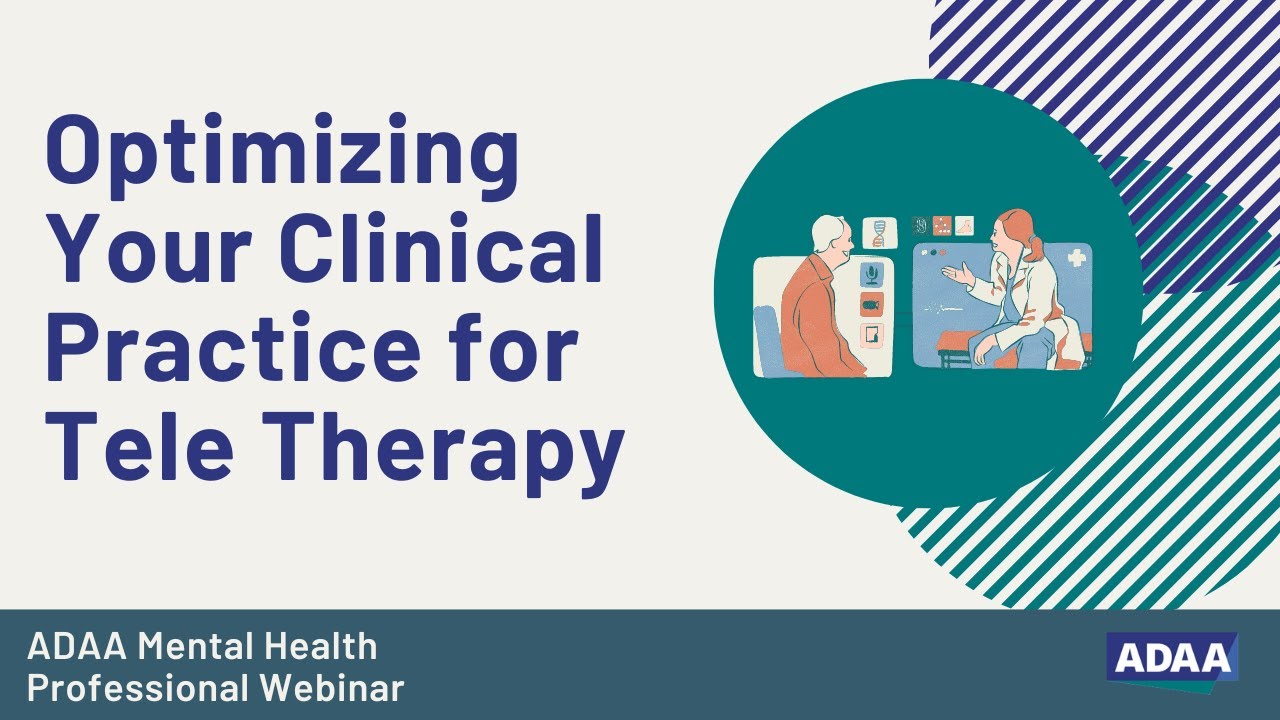 Optimizing Your Clinical Practice For Tele Therapy Youtube