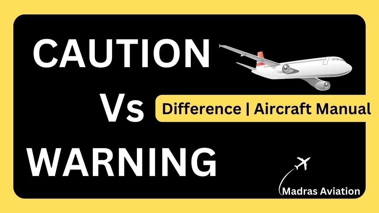 Difference Between Caution And Warning In Aviation Aircraft
