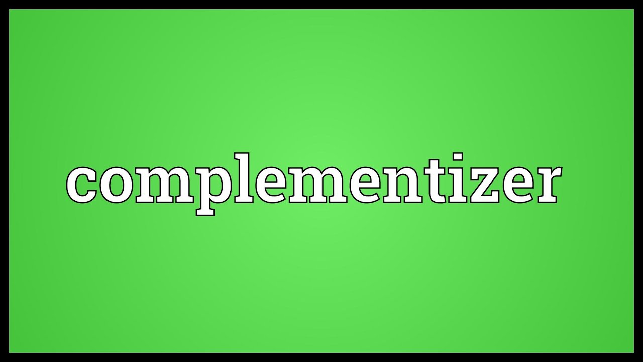 Complementizer Meaning Youtube