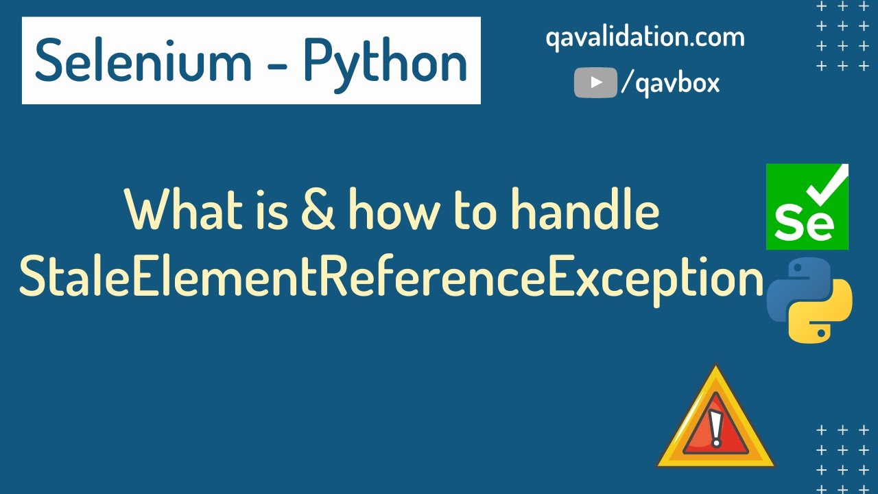 What Is How To Effectively Handle Staleelementreferenceexception In