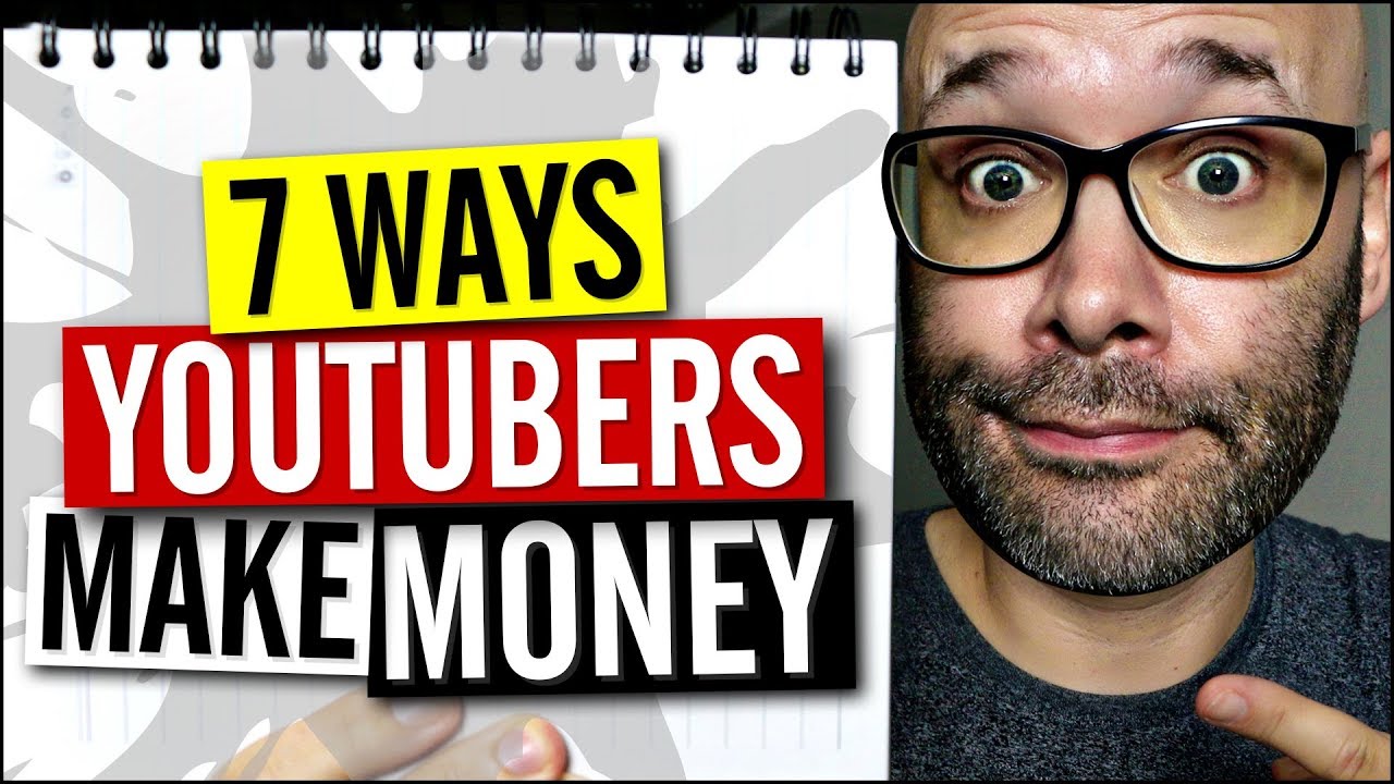 How Channels Make Money 7 Ways Youtube