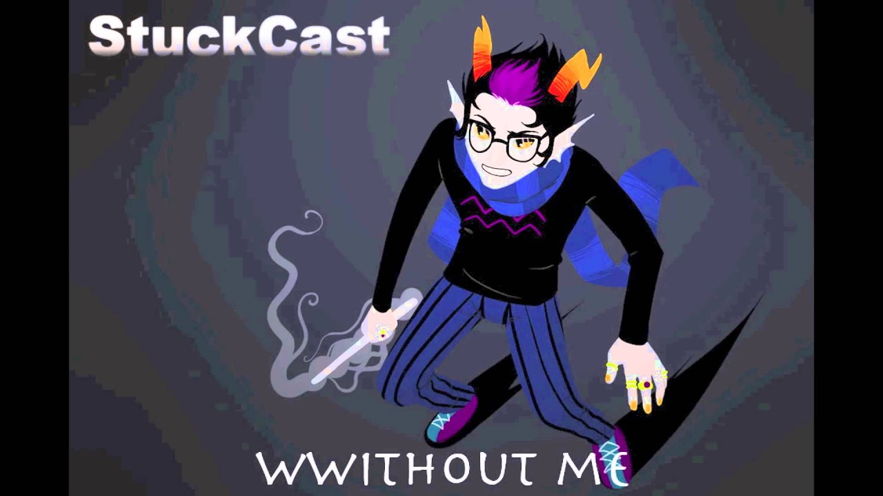 S Eridan Wwithout Me Youtube