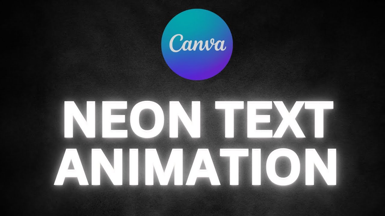 Neon Text Animation In Canva Text Effect Canva Tutorial Youtube