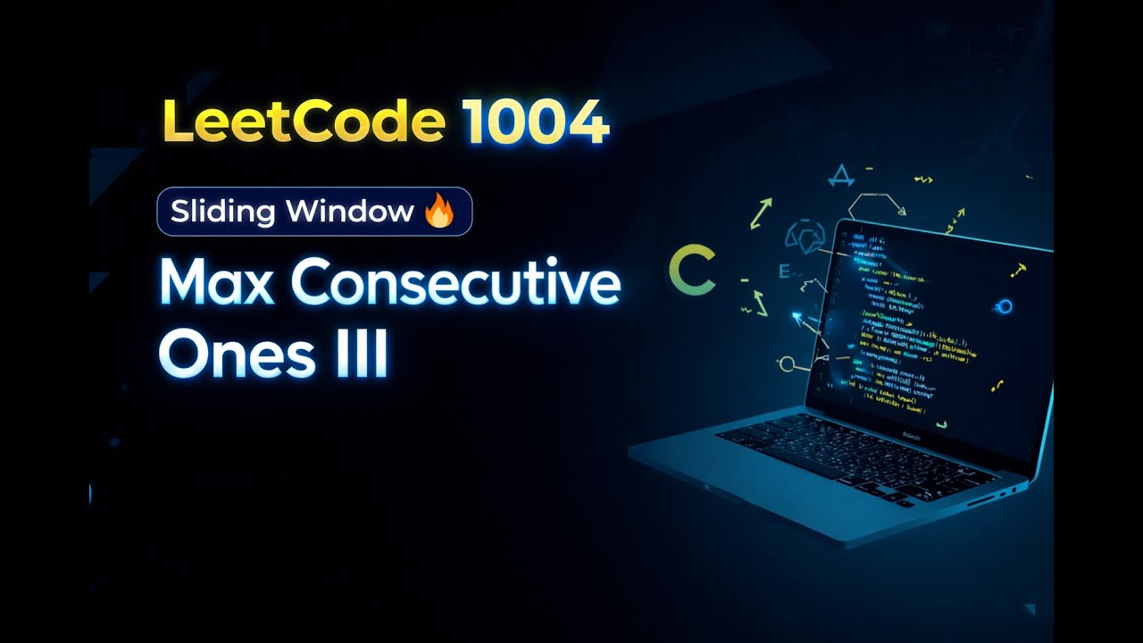 Leetcode 1004 Max Consecutive Ones Iii Sliding Window Explained Youtube