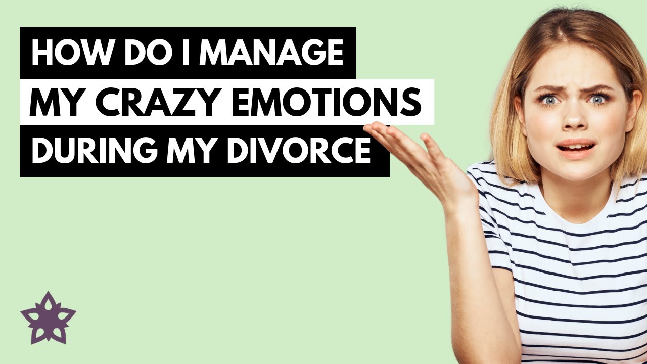 How To Manage Emotions During Divorce Healing From Divorce Youtube