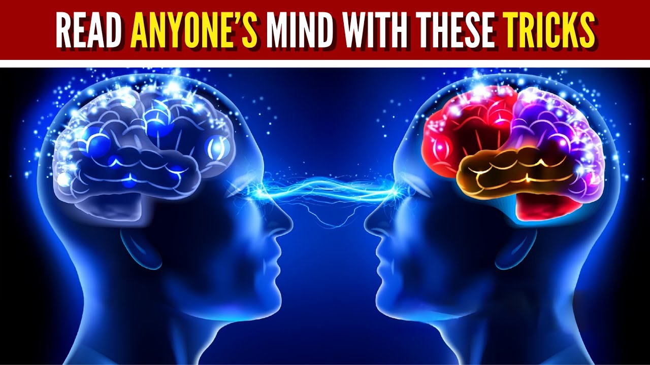 How To Read People S Minds 12 Psychological Tricks To Read Anyone