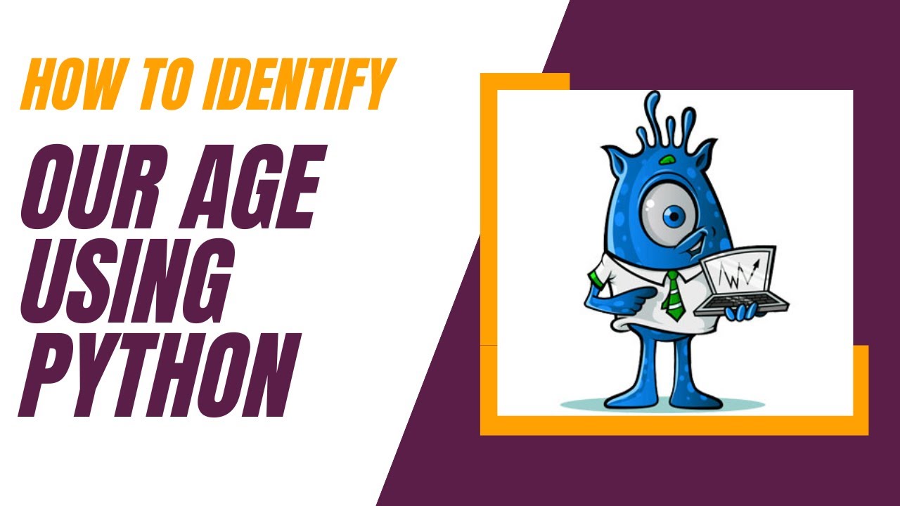 Finding Our Current Age Using Python Code With Patrix Youtube