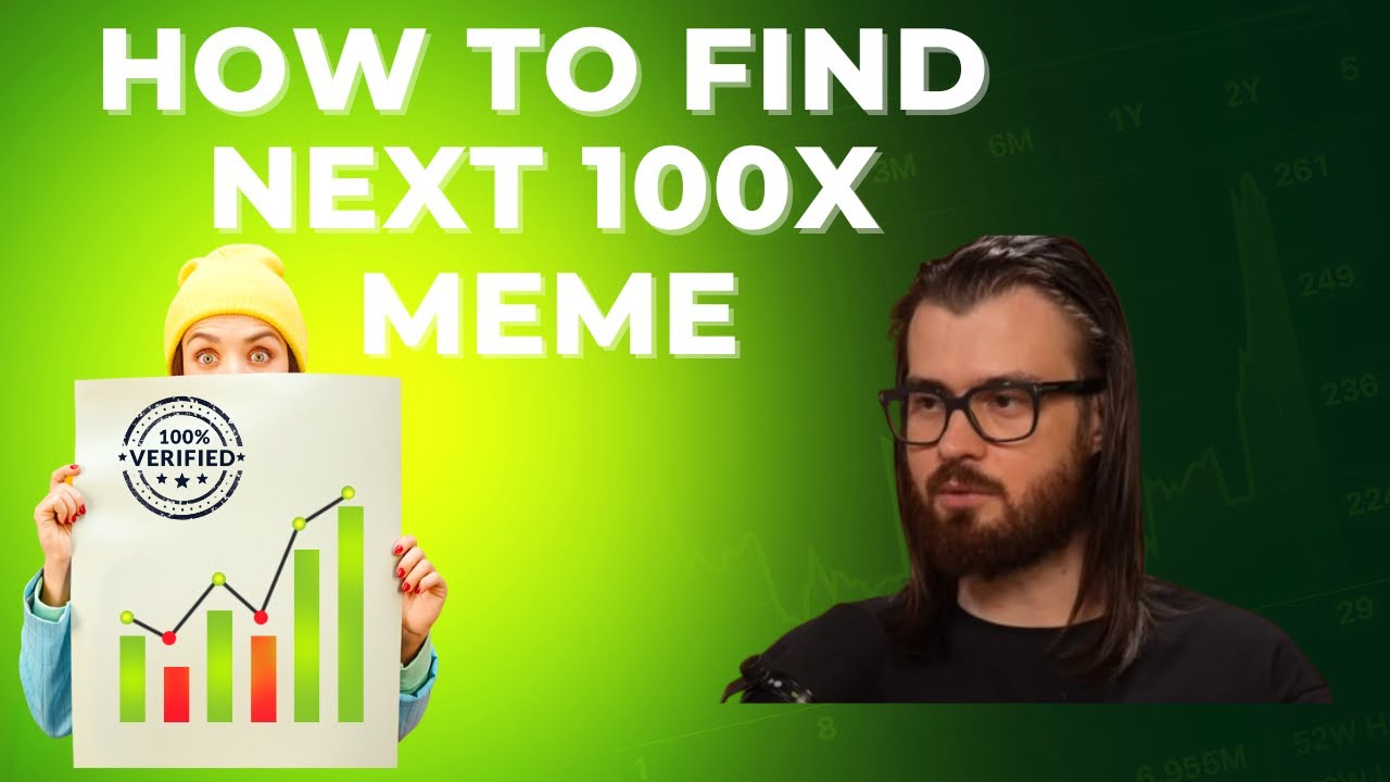 How To Actually Find The Next 100x Meme Youtube