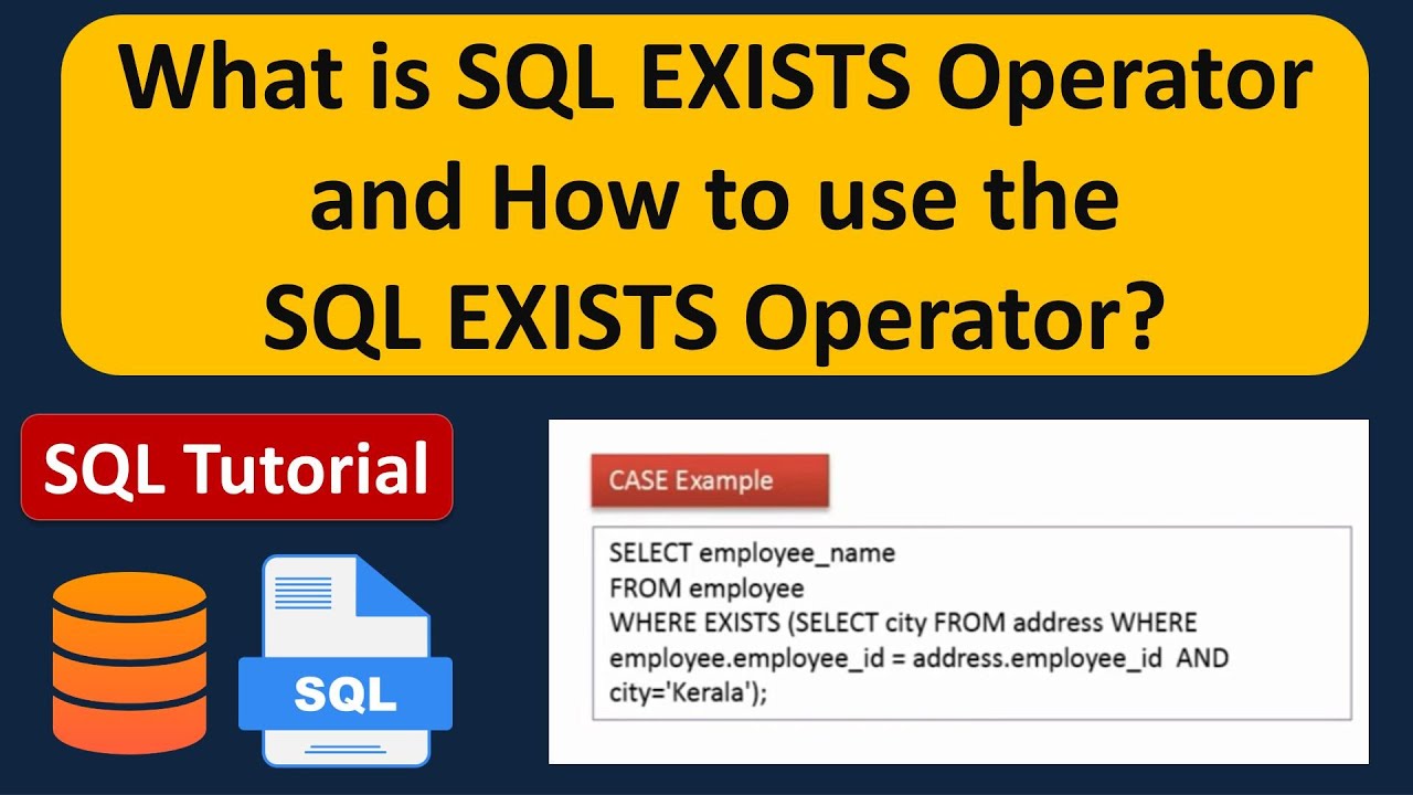 What Is Sql Exists Operator And How To Use The Sql Exists Operator