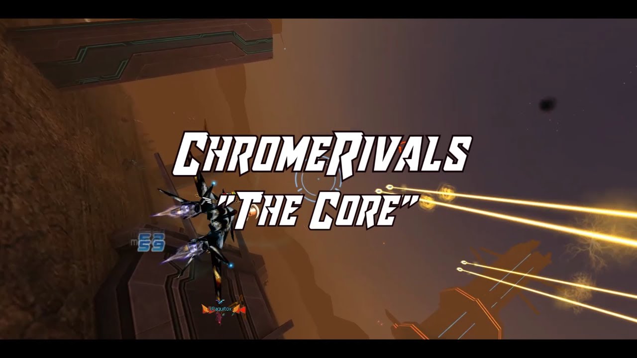Chromerivals The Core Youtube