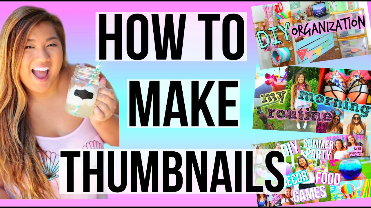How I Edit My Thumbnails Youtube