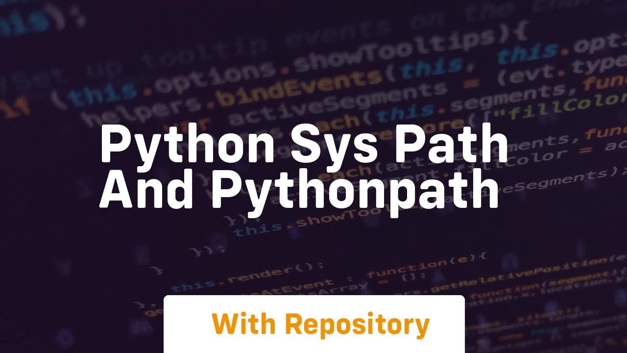Python Sys Path And Pythonpath Youtube