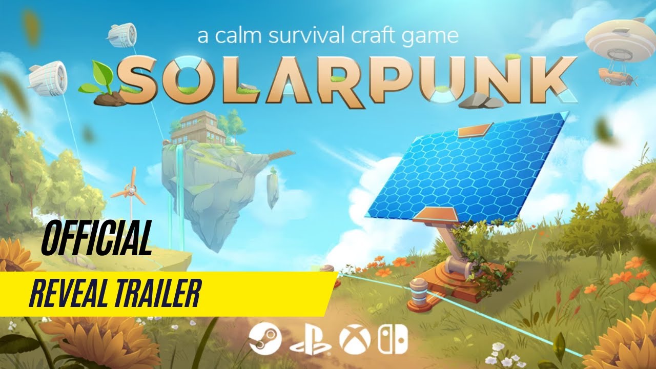 Solarpunk Official Reveal Trailer Youtube