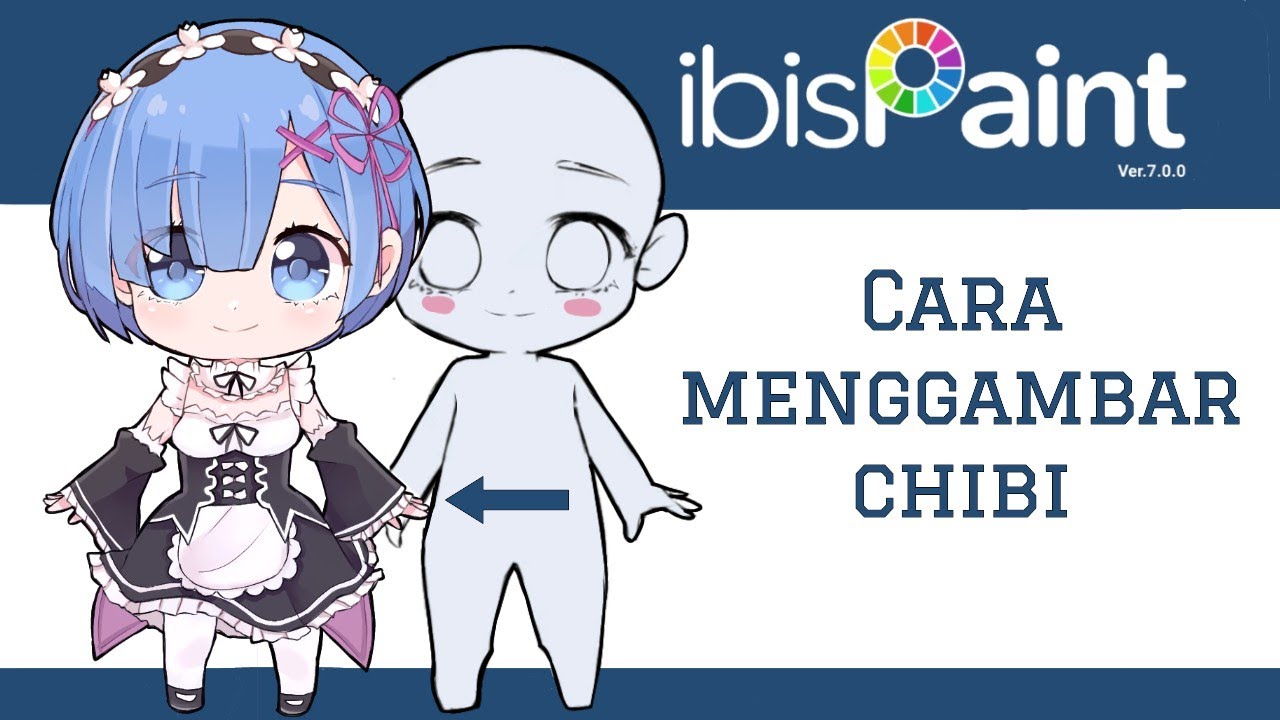 Tutorial Cara Menggambar Chibi Ibis Paint X Youtube
