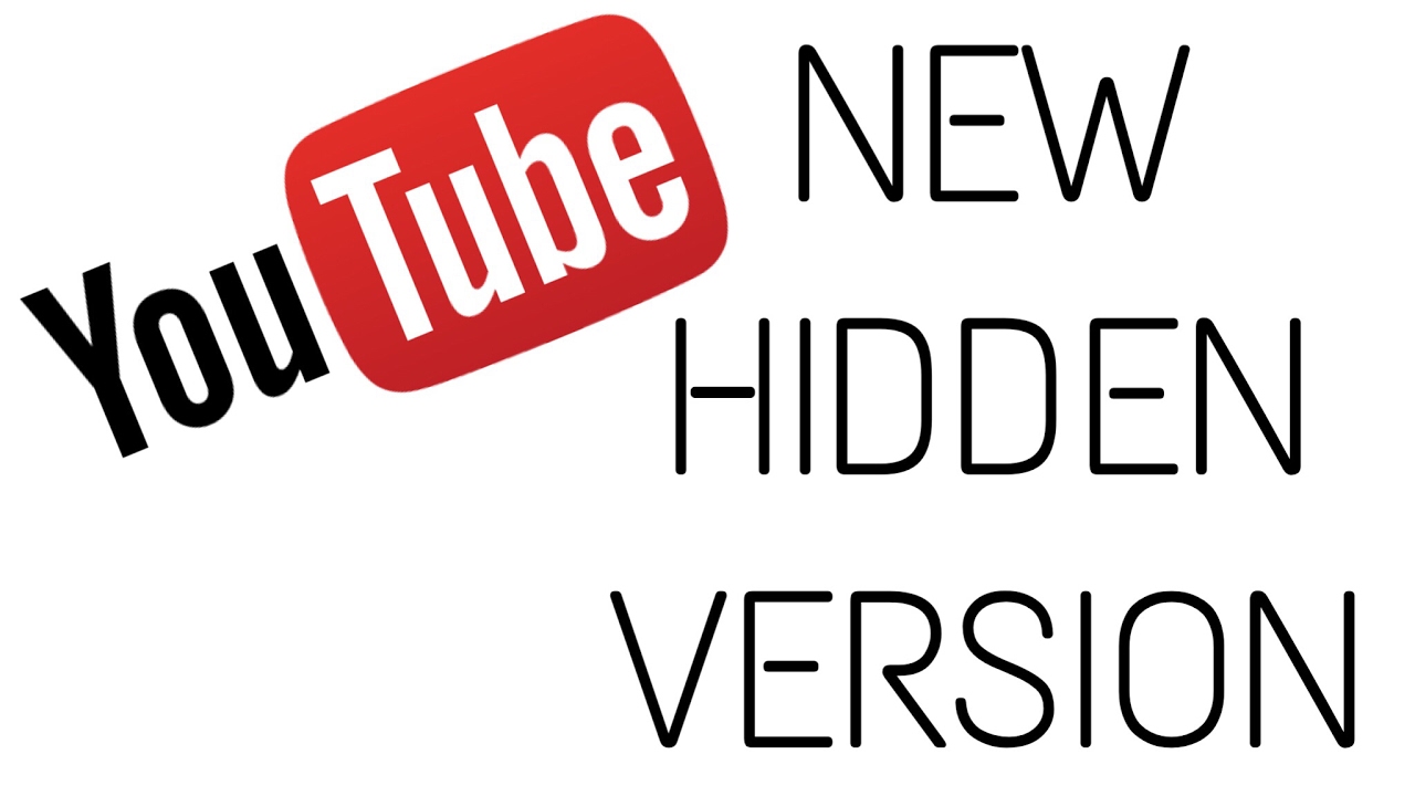 Youtube New Version Hidden Feature How To Update 2017 Youtube
