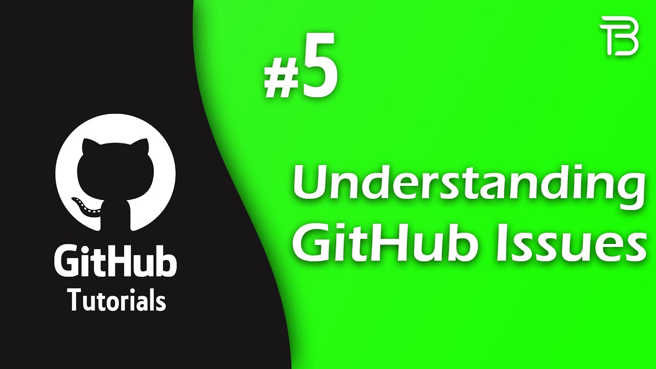 Github Tutorials 5 Understanding Github Issues Youtube