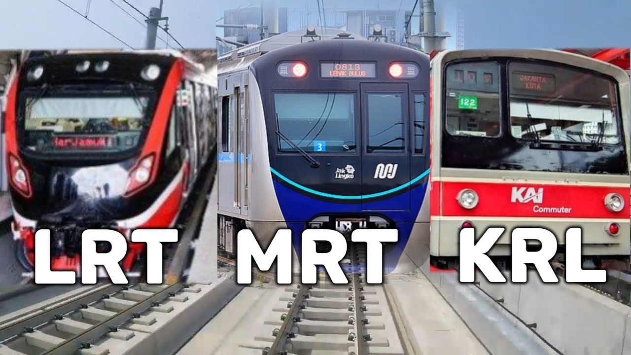 Perbedaan Mrt Lrt Dan Krl Youtube – Bilarasa Perbedaan Mrt Lrt Dan Krl Youtube – Bilarasa