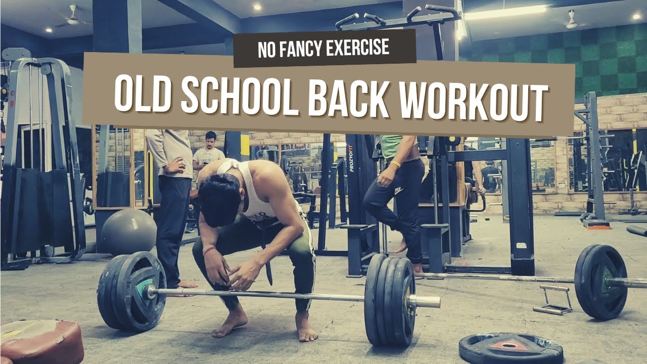 Old School Back Workout Youtube