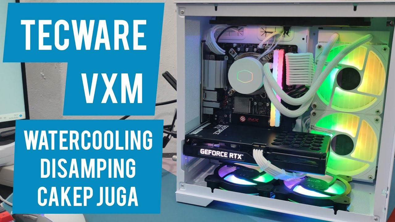 Rakitpc Cuy Eps106 Tecware Vxm Aio 240mm Disamping Youtube