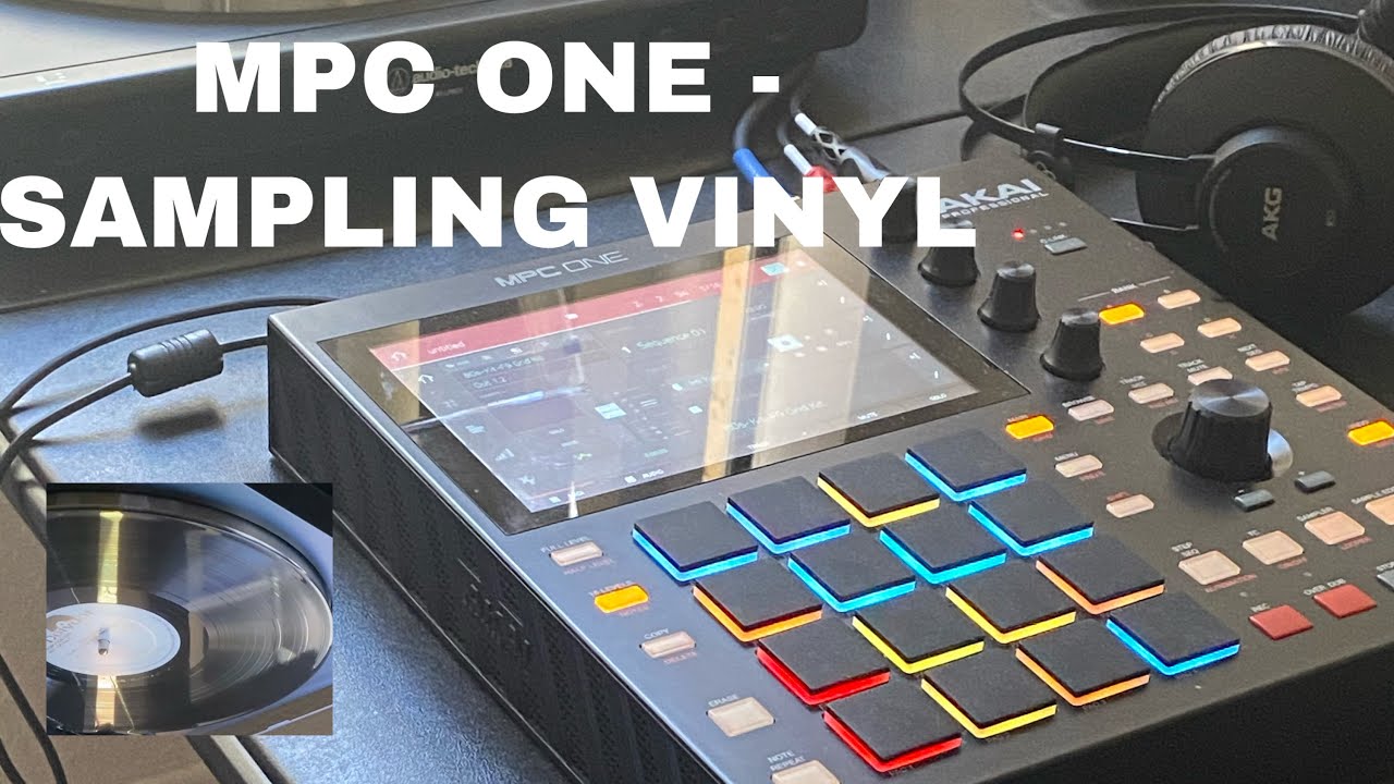 Akai Mpc One Sampling Vinyl And Making Lofi House A Mellow How To