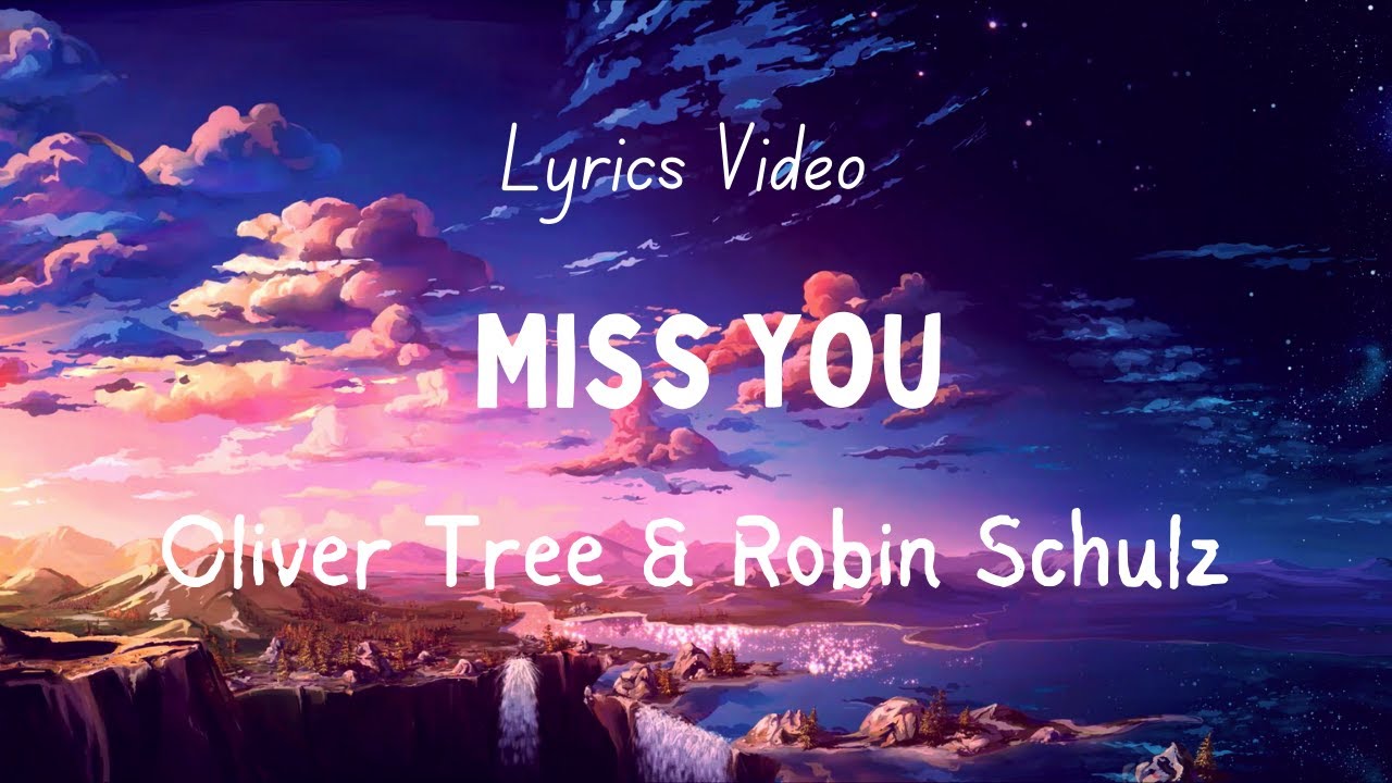 Oliver Tree Robin Schulz Miss You Lyrics Youtube