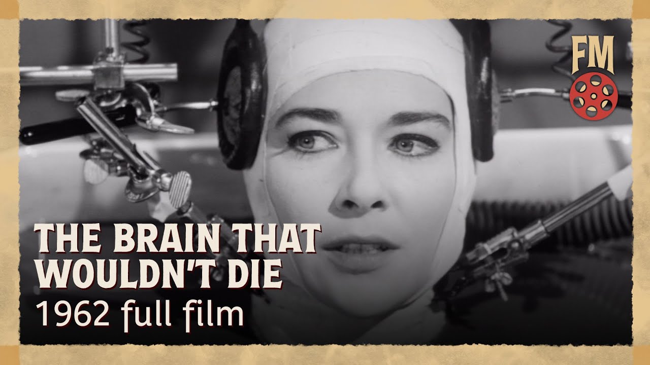 The Brain That Wouldn T Die 1962 Full Horror Film Jason Evers