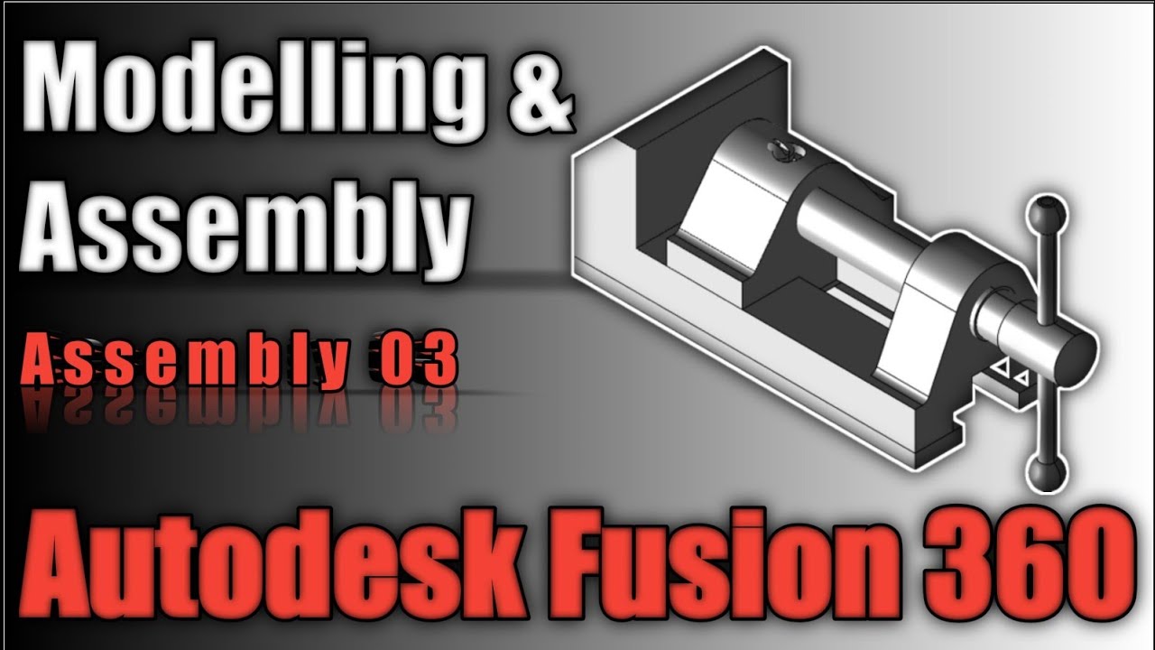 Master Autodesk Fusion 360 Engineering Model Assembly Assembly