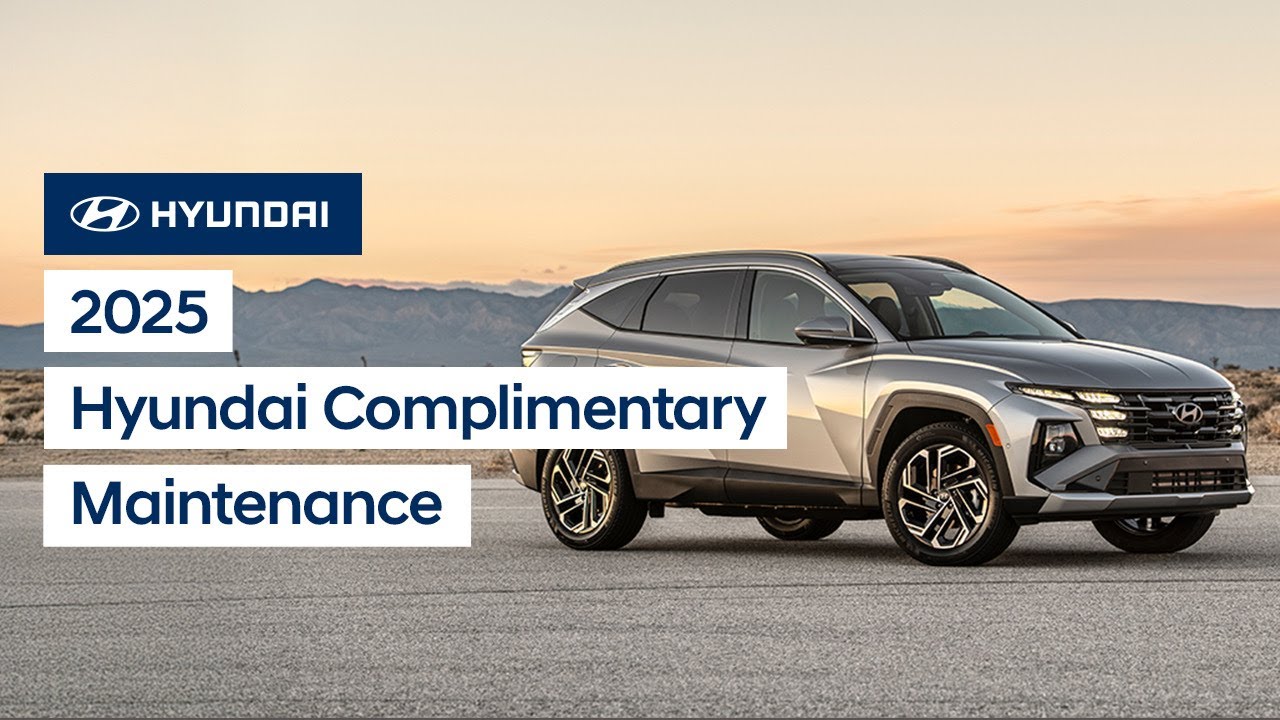 2025 Hyundai Complimentary Maintenance Hyundai Hyundai How Tos