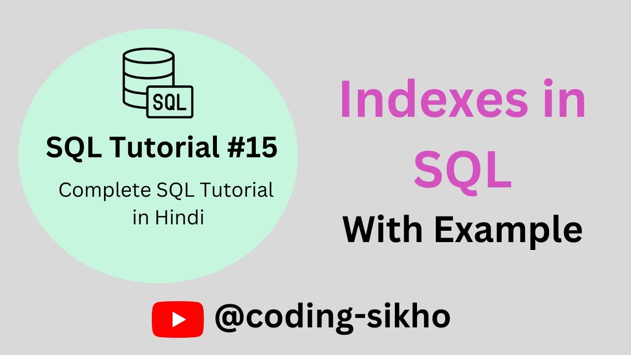 Indexes In Sql Sql Index Indexes In Sql Server Sql Tutorial Youtube