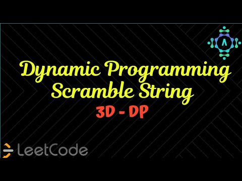 Scrambled Strings Dynamic Programming Leetcode Interviewbit