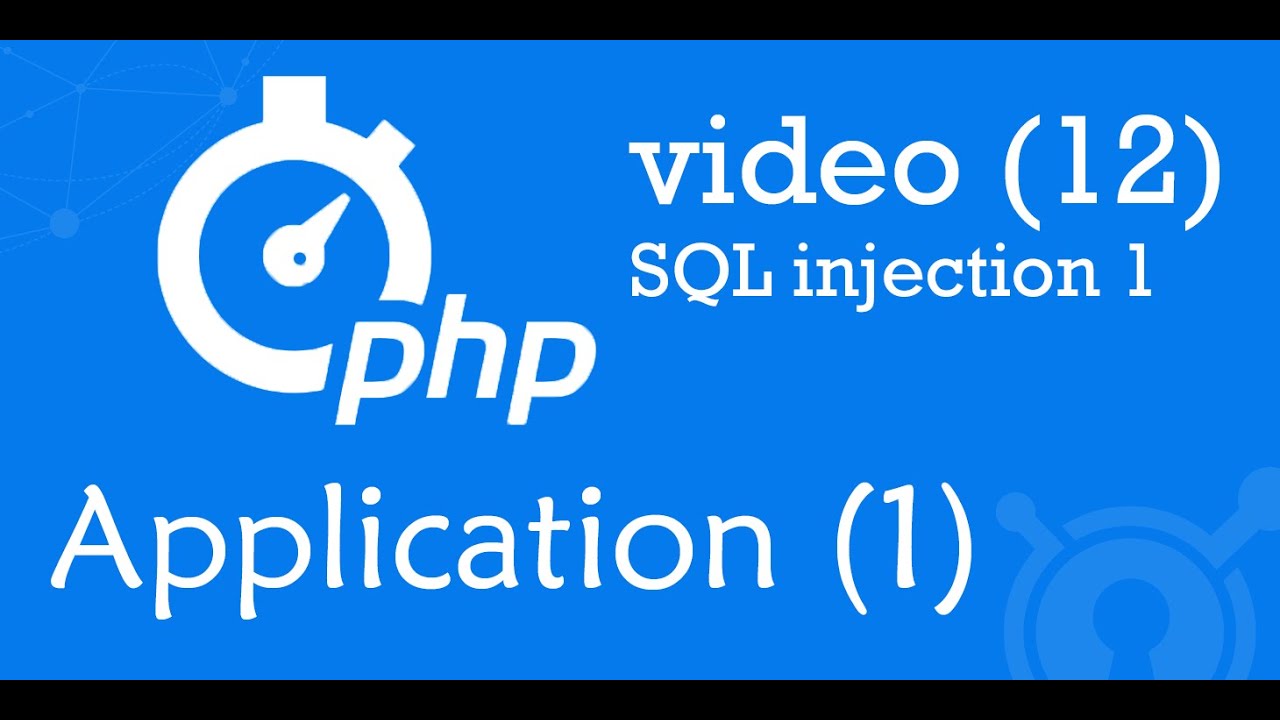 Application Php In Arabic Video 12 Sql Injection Part 1 Youtube