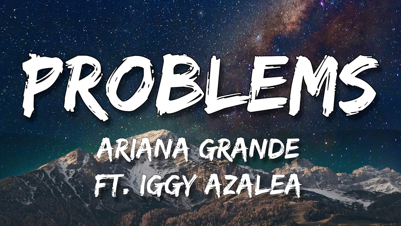 Iggy Azalea Problem Lyrics