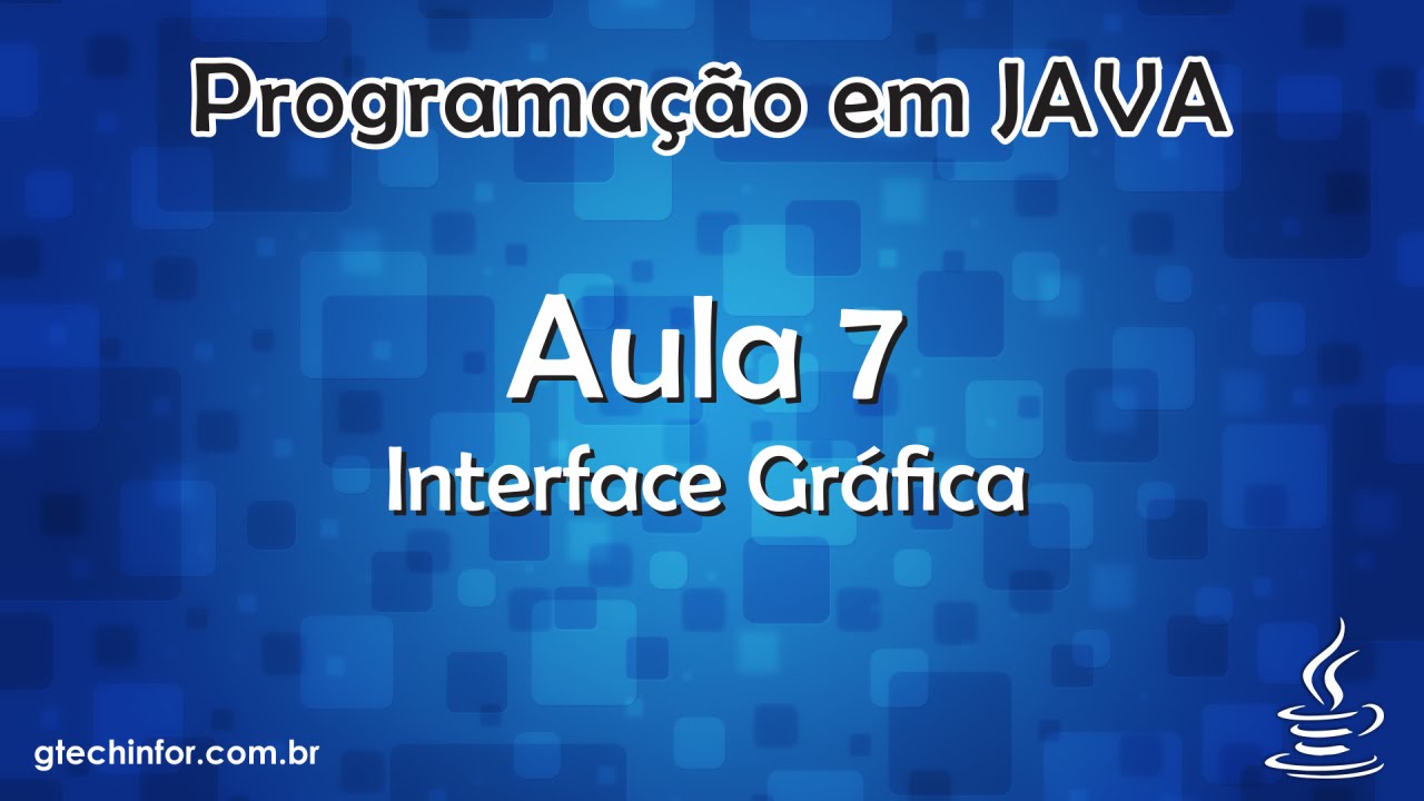 Java 7 Criando Interface Gráfica Youtube