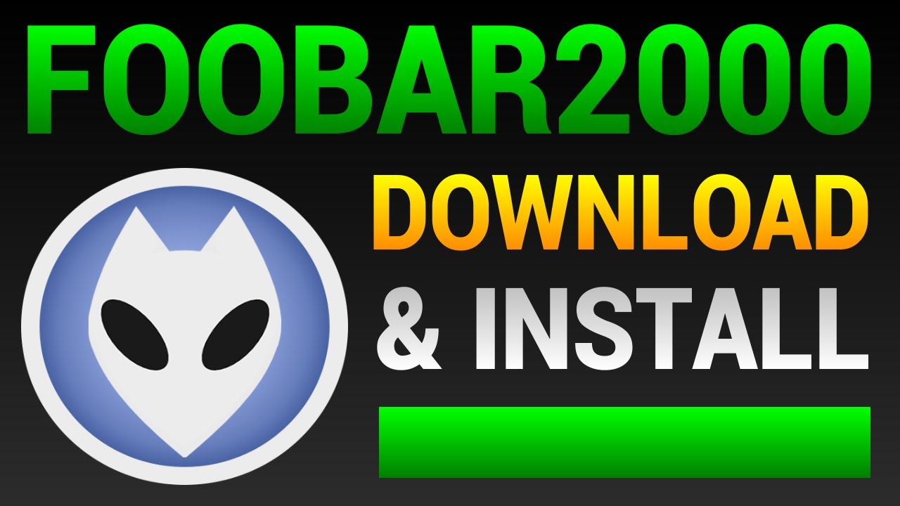 How To Download Install Foobar2000 Latest Version Free Audio Player