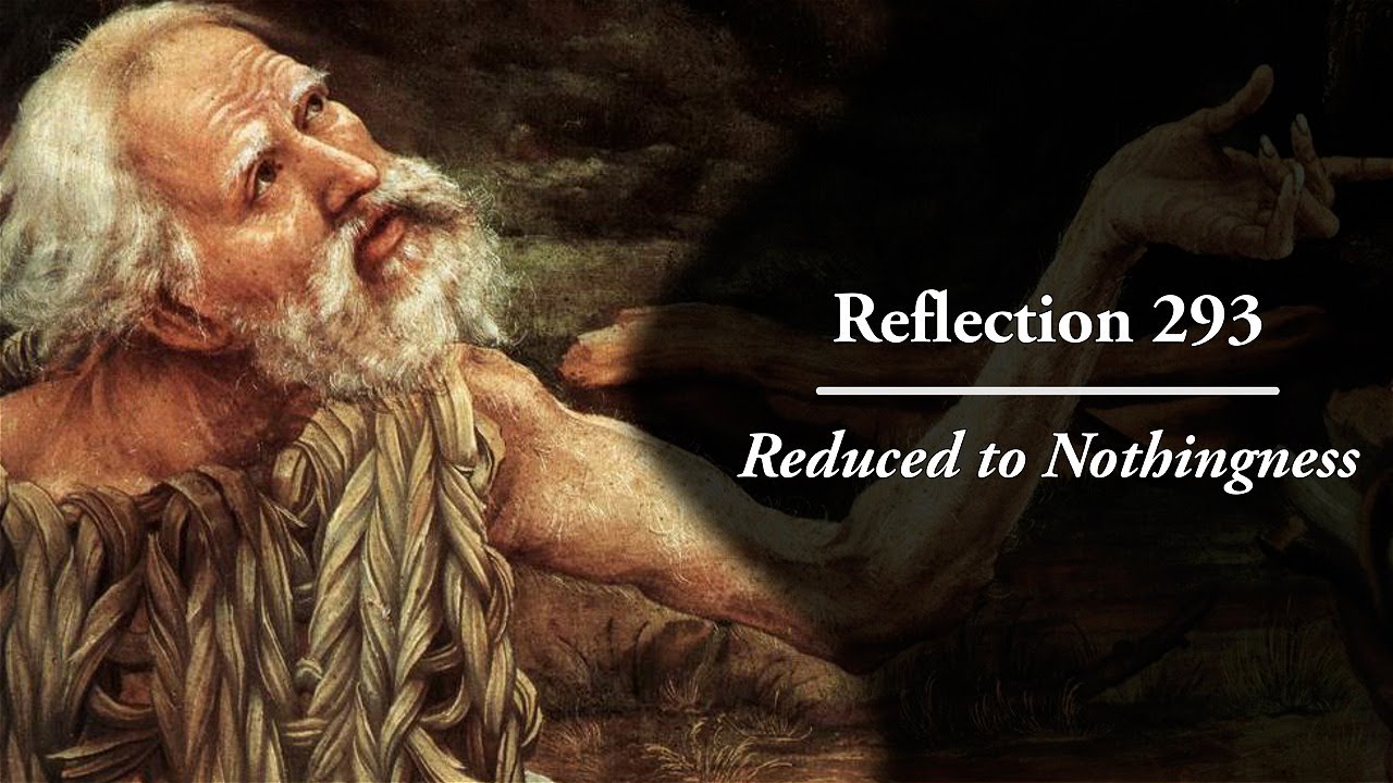 Reflection 293 Reduced To Nothingness Youtube