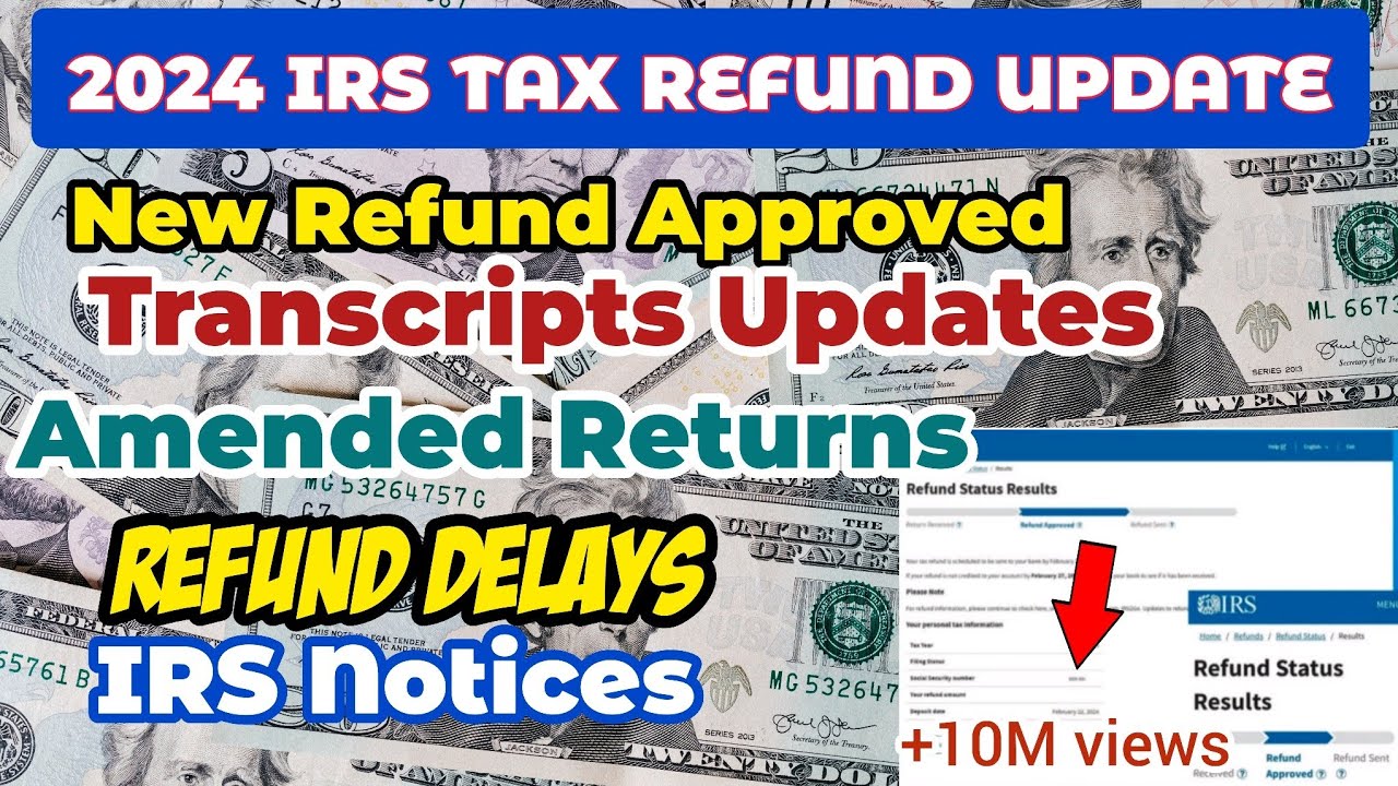 2024 Irs Tax Refund Updates New Refunds Delays Notices Tax Holds