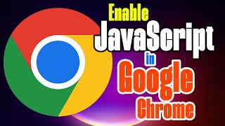 How To Enable Javascript On Google Chrome Discover You Mp3 Music & Mp4 ...