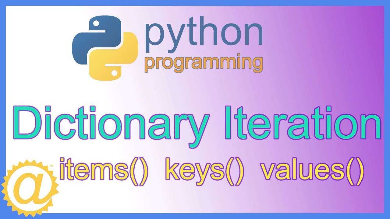 Python Dictionary Iteration Using A For Loop And View Object Methods