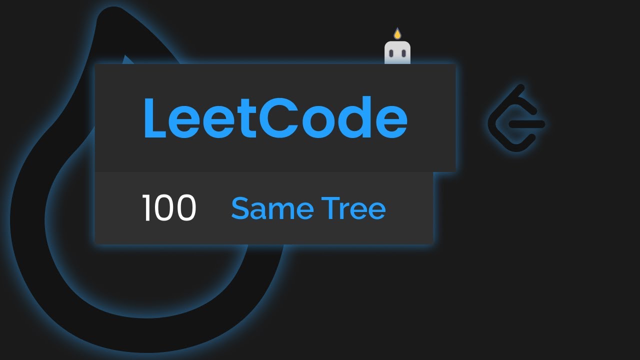 Leetcode 100 Same Tree Javascript Youtube