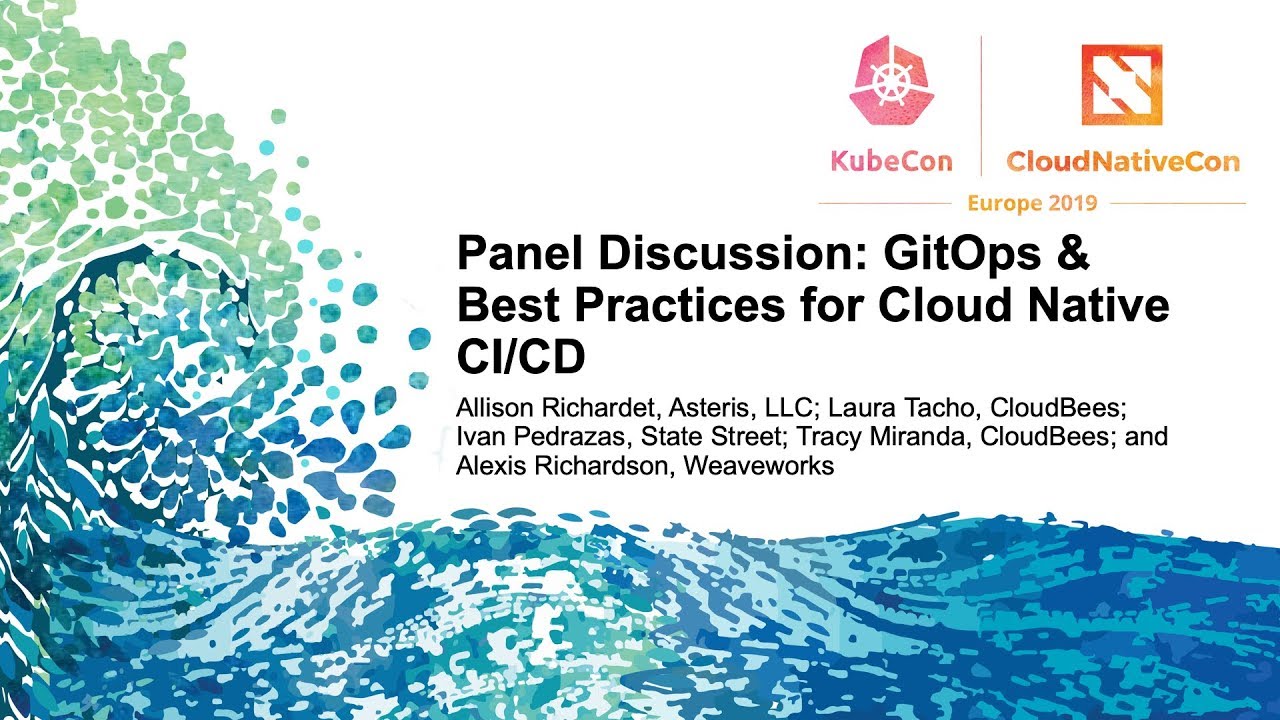 Panel Discussion Gitops Best Practices For Cloud Native Ci Cd Youtube