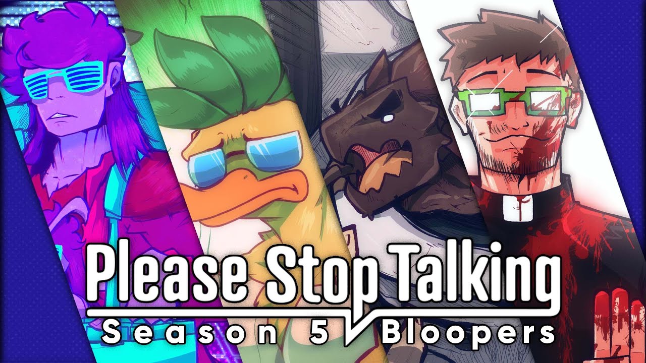Season 5 Bloopers Please Stop Talking Youtube