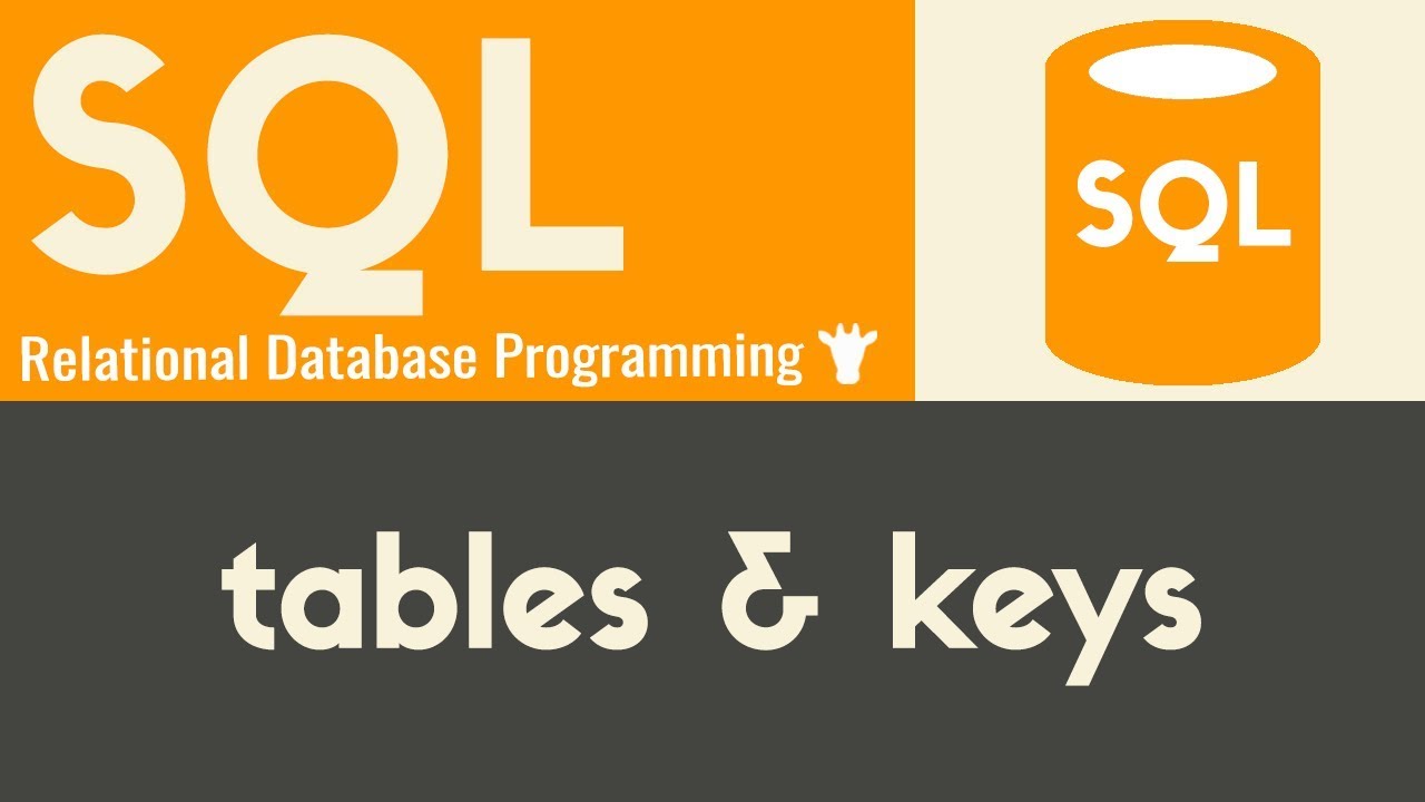 Tables Keys Sql Tutorial 2 Youtube