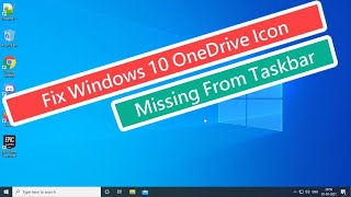 Fix Windows 10 Onedrive Icon Missing From Taskbar Murugan S Mp3 Music ...