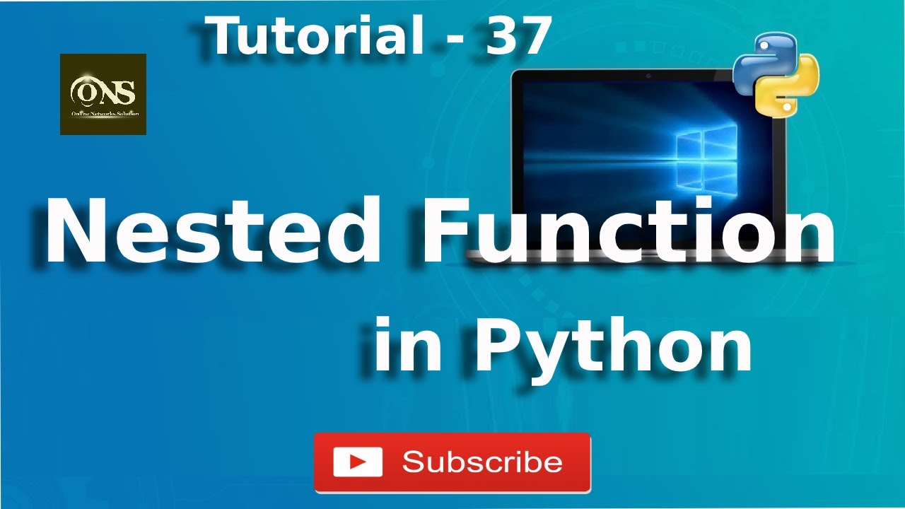 Nested Function In Python Tutorial 37 Python Tutorial Youtube