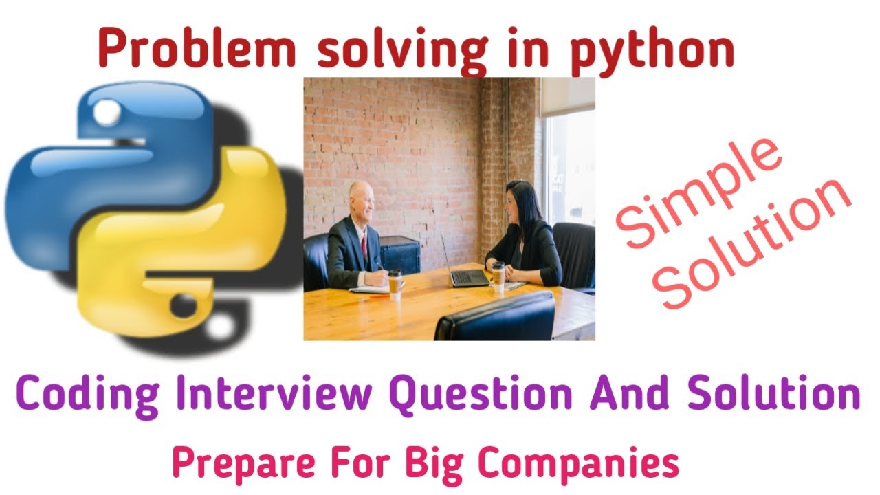 6 Python Problem Solving Interview Question And Solution Simple