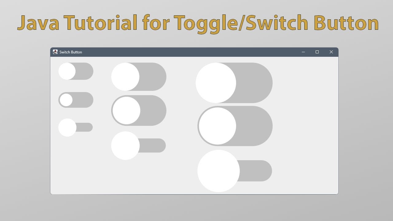 Java Toggle Button Or Switch Button Tutorials Youtube