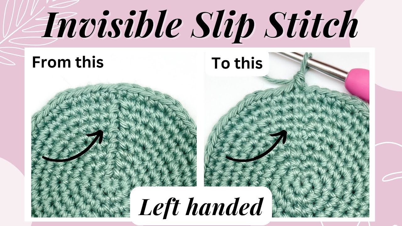 How To Crochet Invisible Slip Stitch Seamless Join When Working In