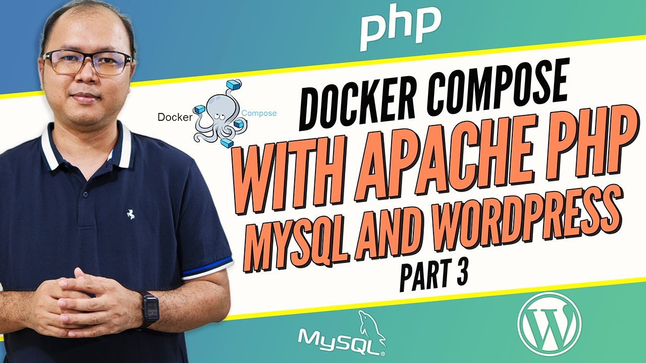 Docker Apache Php Mysql Wordpress Part 3 Youtube