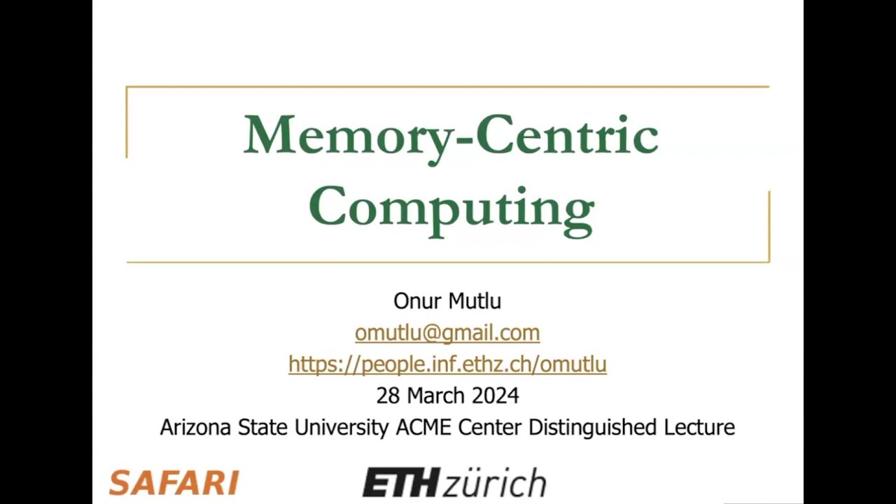 Memory Centric Computing Distinguished Lecture At Arizona State
