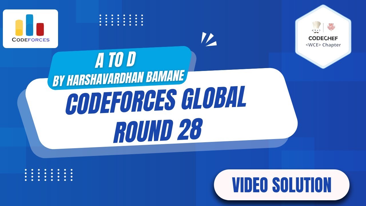 Video Solution For Codeforces Global Round 28 By Harshavardhan Bamane